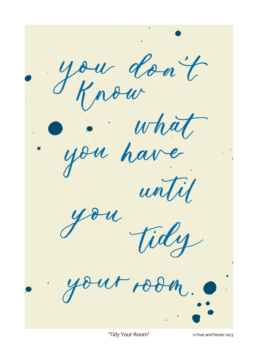 ' Tidy Your Room' Art Print – Poet & Painter
