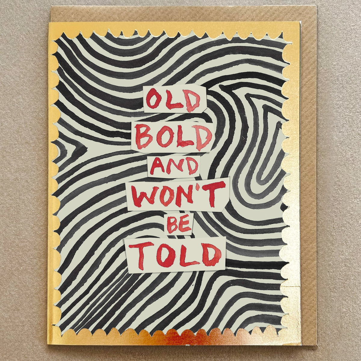 'Old, Bold, Won't be Told' Greetings Card – Poet & Painter