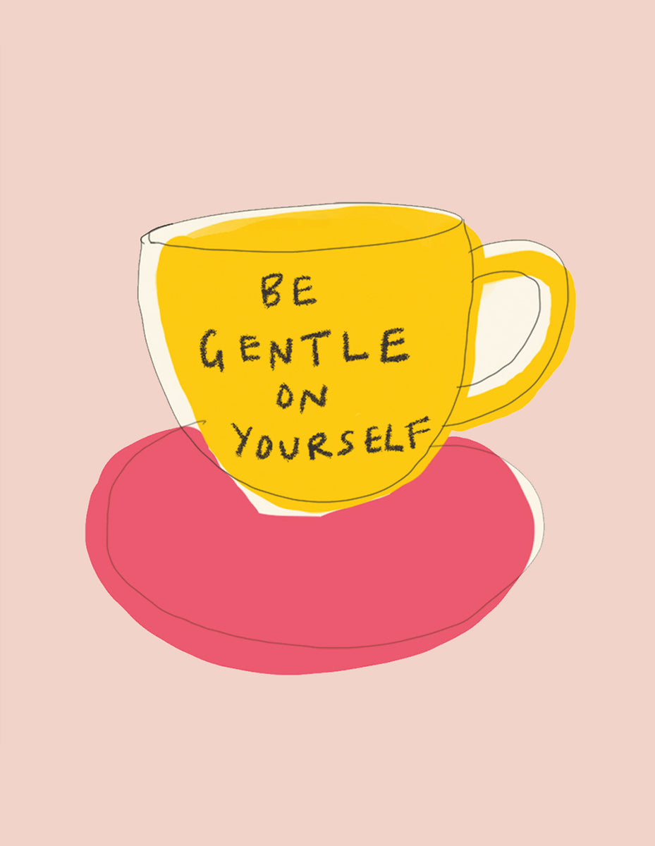 ' Be Gentle on Yourself ' Mini Greetings Card – Poet & Painter