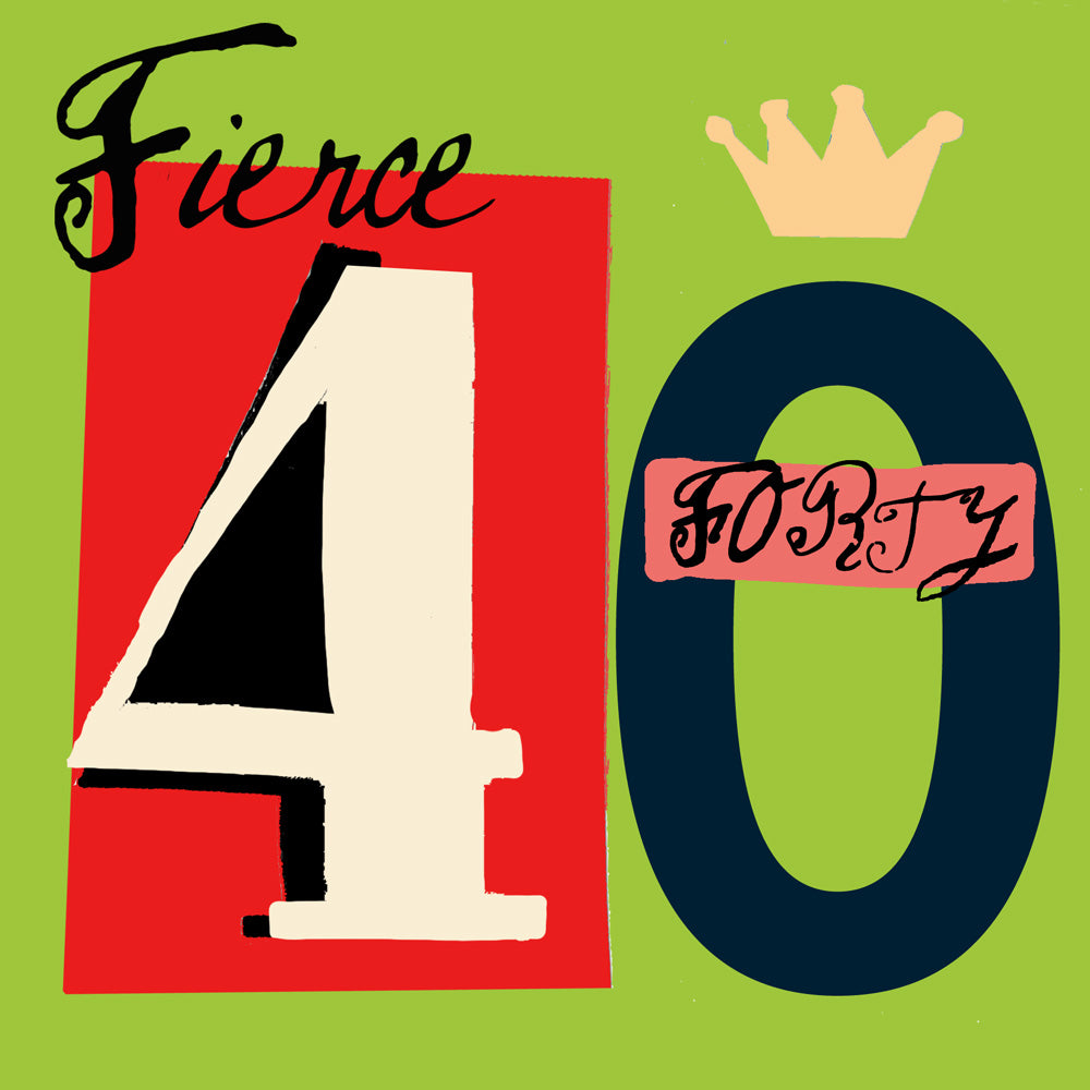 'Fierce Forty' Greetings Card – Poet & Painter